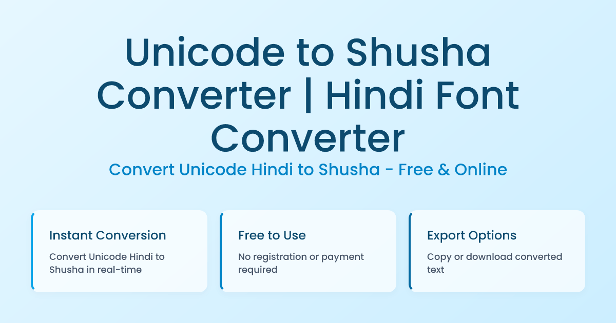 Unicode to Shusha Converter | Hindi Font Converter